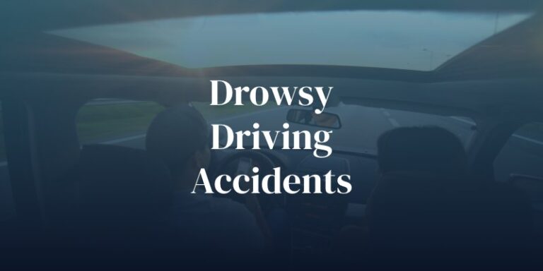 Drowsy Driving Accidents